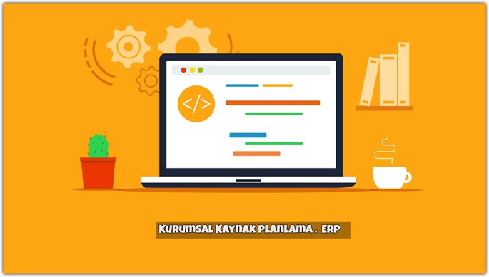 ERP (Kurumsal Kaynak Planlaması) Programı Nedir? - MaksatBilgi
