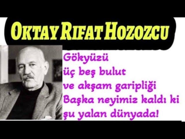 Oktay Rifat Horozcu'nun En Sevilen Şiirleri! - MaksatBilgi